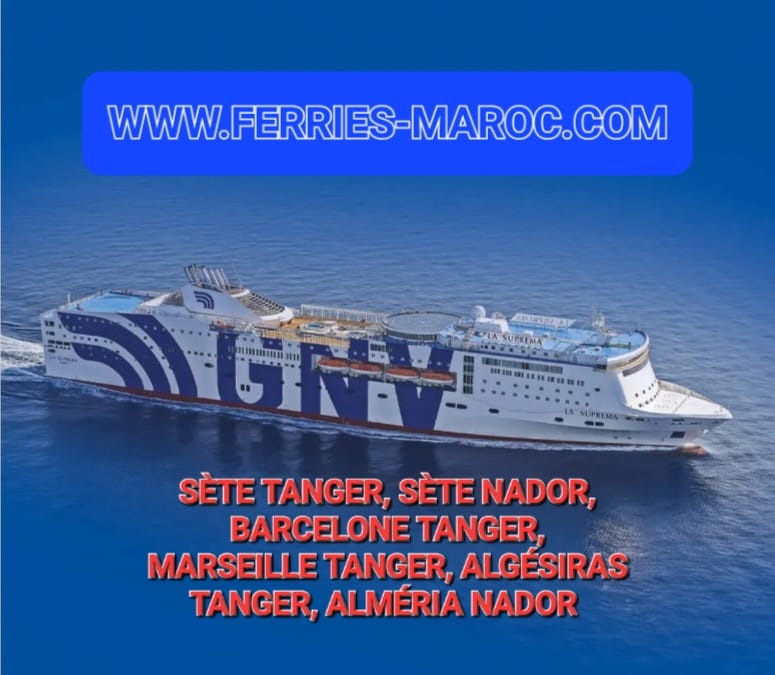 Billet bateau Maroc au meilleur prix, Sète Tanger, Nador, Algéciras